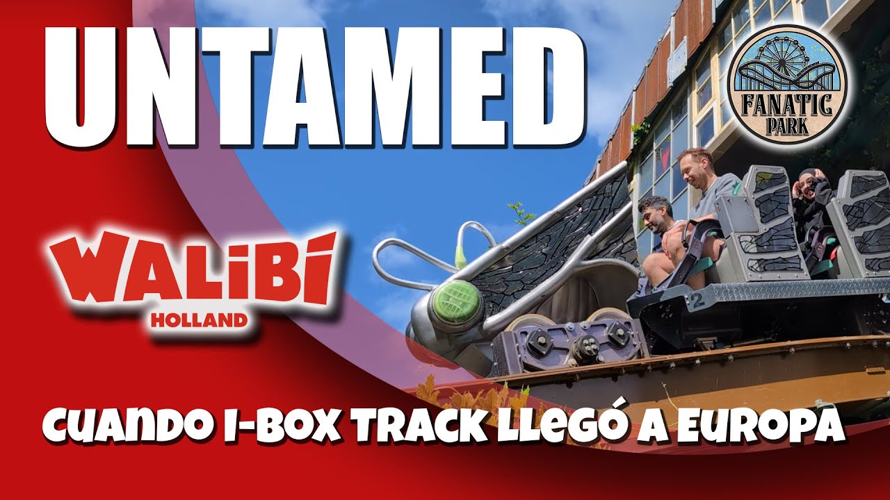 Untamed, la estrella de Walibi Holland y la primera I-Box Track de ...