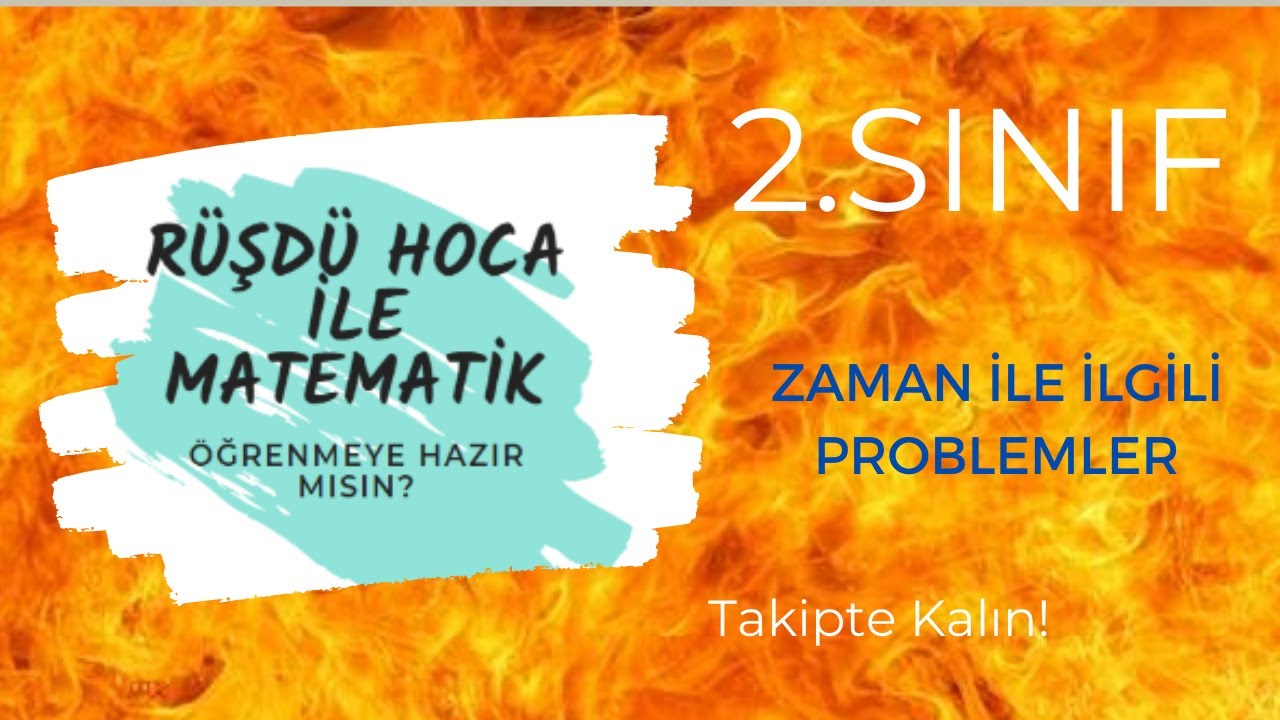 2. SINIF ZAMAN İLE İLGİLİ PROBLEMLER - YouTube