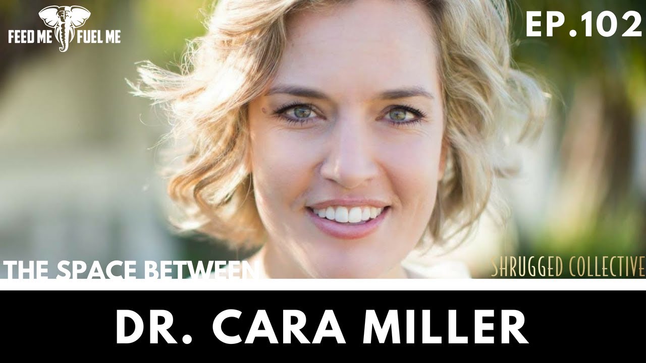 The Space Between with Dr. Cara Miller - Feed Me Fuel Me - YouTube