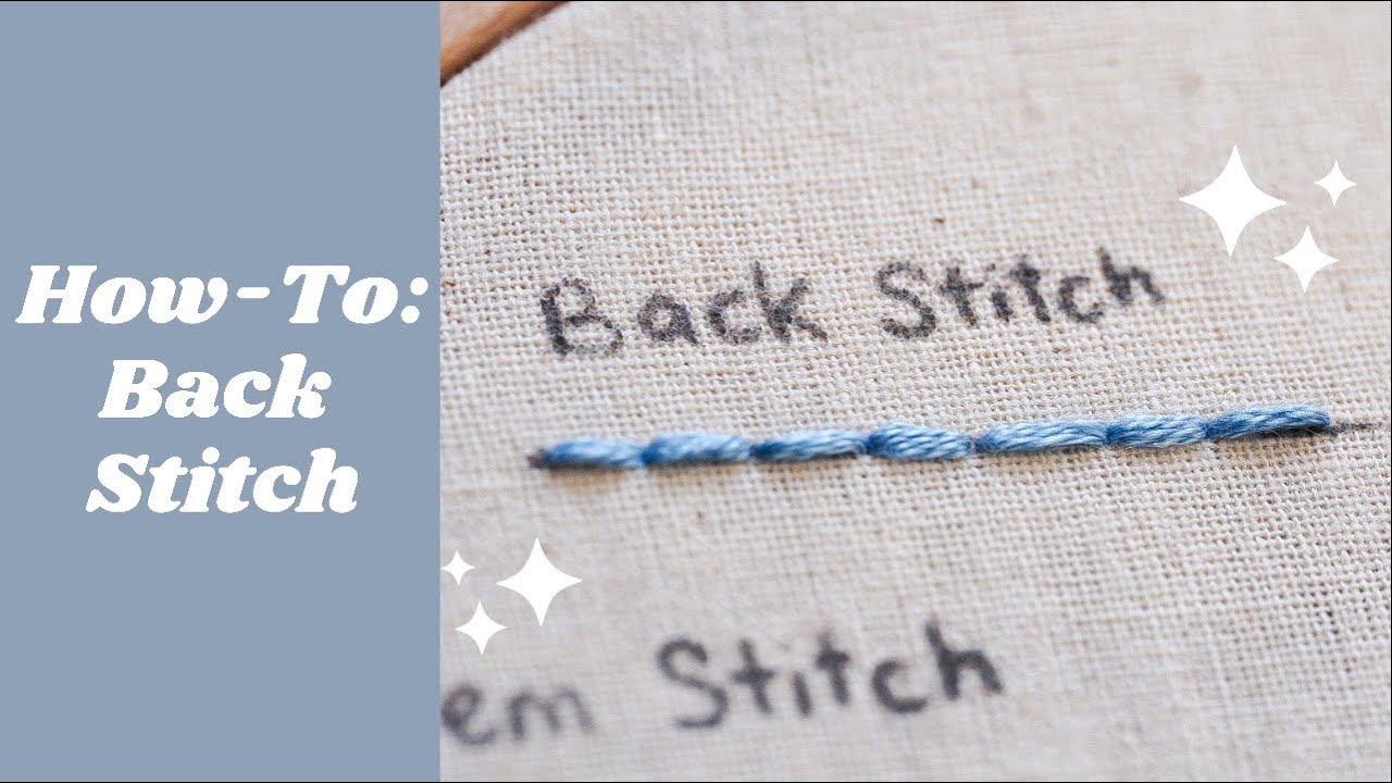 Back Stitch | Easy Embroidery Tutorial - YouTube