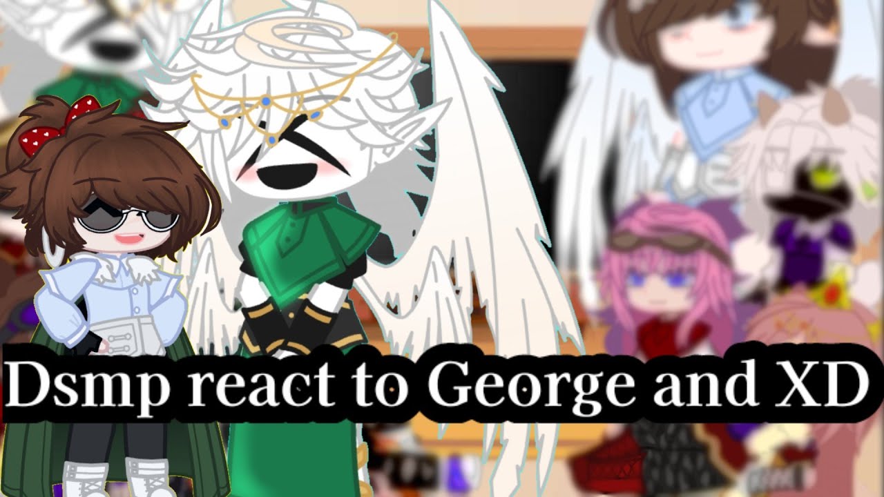 DSMP react to George and XD || DSMP || 1/? || read desc || - YouTube