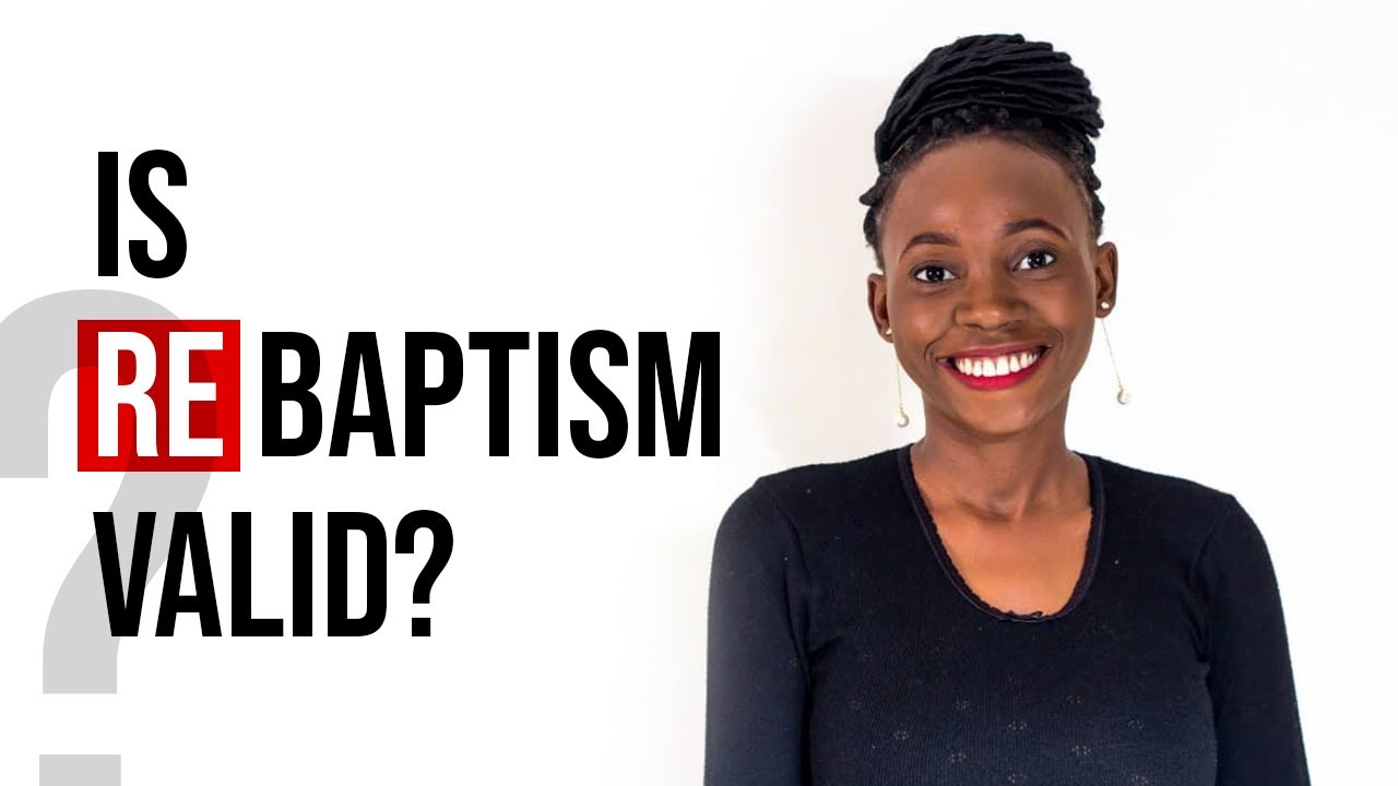 Can A Christian Be Baptized More Than Once YouTube