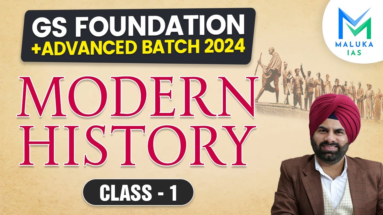 Modern History | Class 1 | GS Foundation + Advanced Batch 2024 | Maluka ...