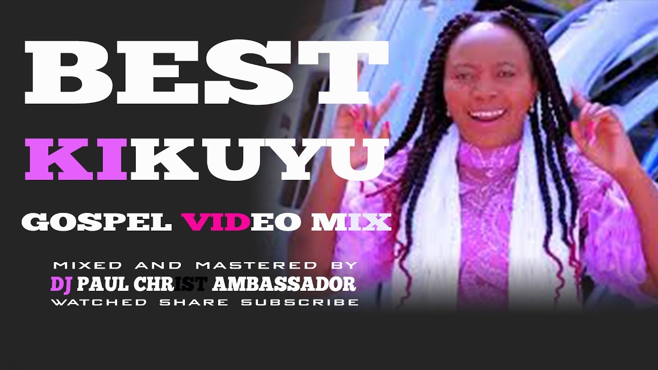 2025 Best Kikuyu Gospel Video Mix Vol.9 | Best Kigooco Video MIx | Dj ...