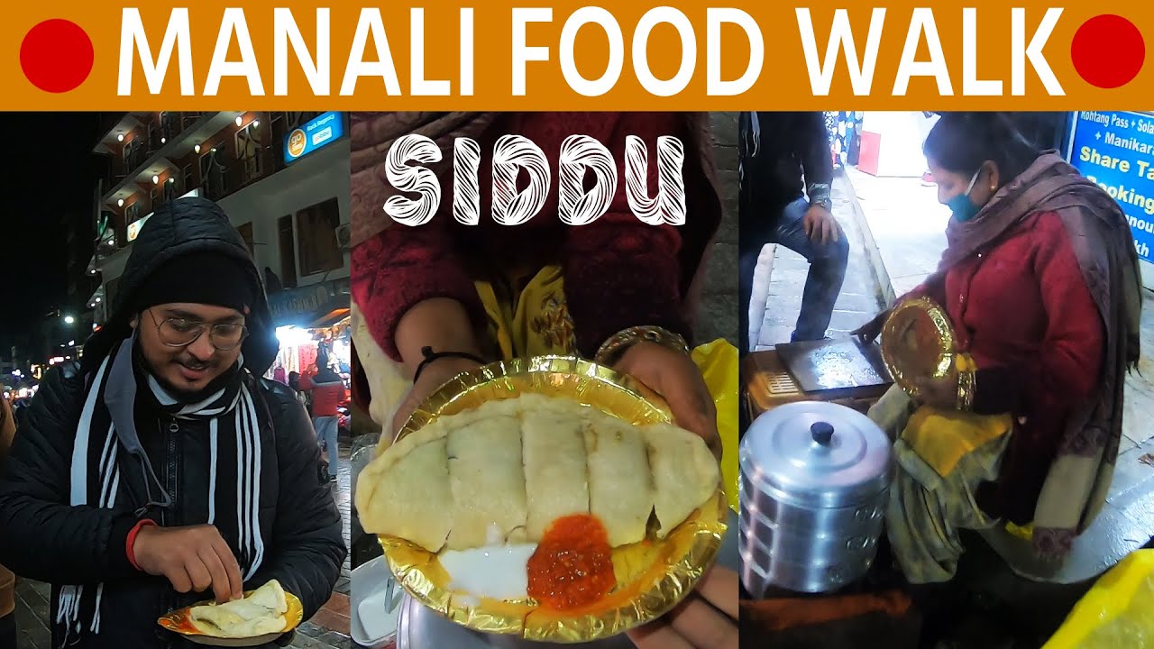 Manali Street Food Walks || Mall Road Manali || Siddu Wali Aunty ...