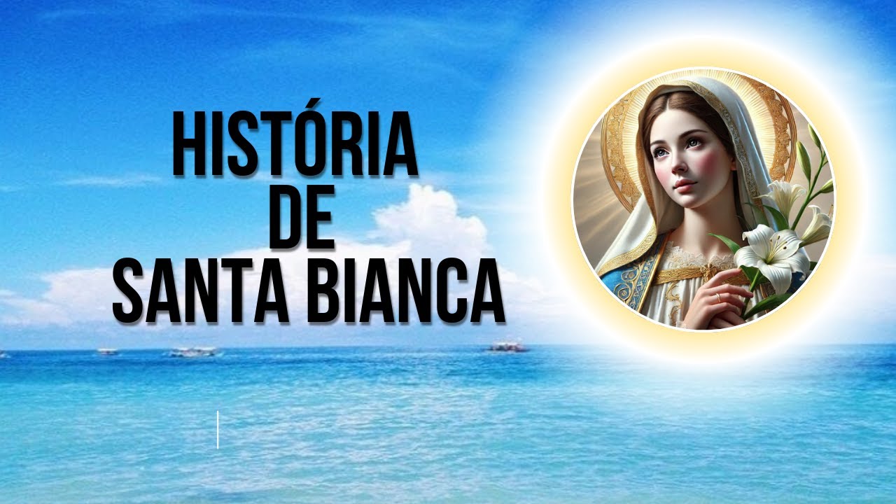 História de Santa Bianca - YouTube