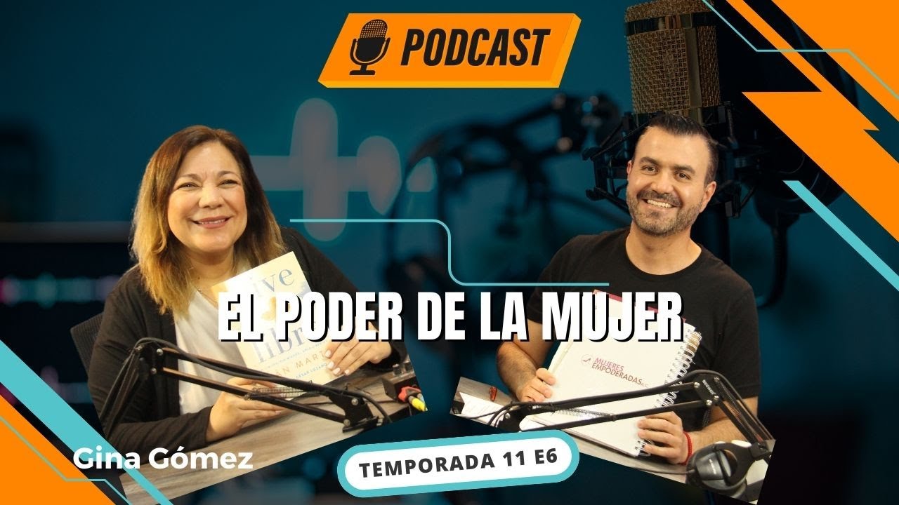 Cómo SER UNA MUJER EMPODERADA y no morir en el INTENTO - Gina Gómez PodCast Vive + Libre Ep 6 ...