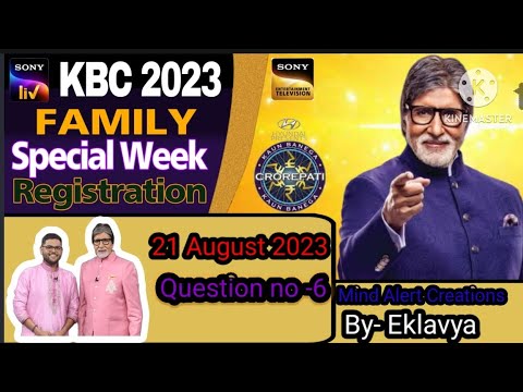 KBC 21 August Family Week Special registration question !! Today's family week question!!Ques No ...