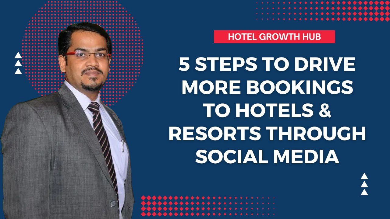 5 Ways to drive more bookings to hotels and resorts through social ...