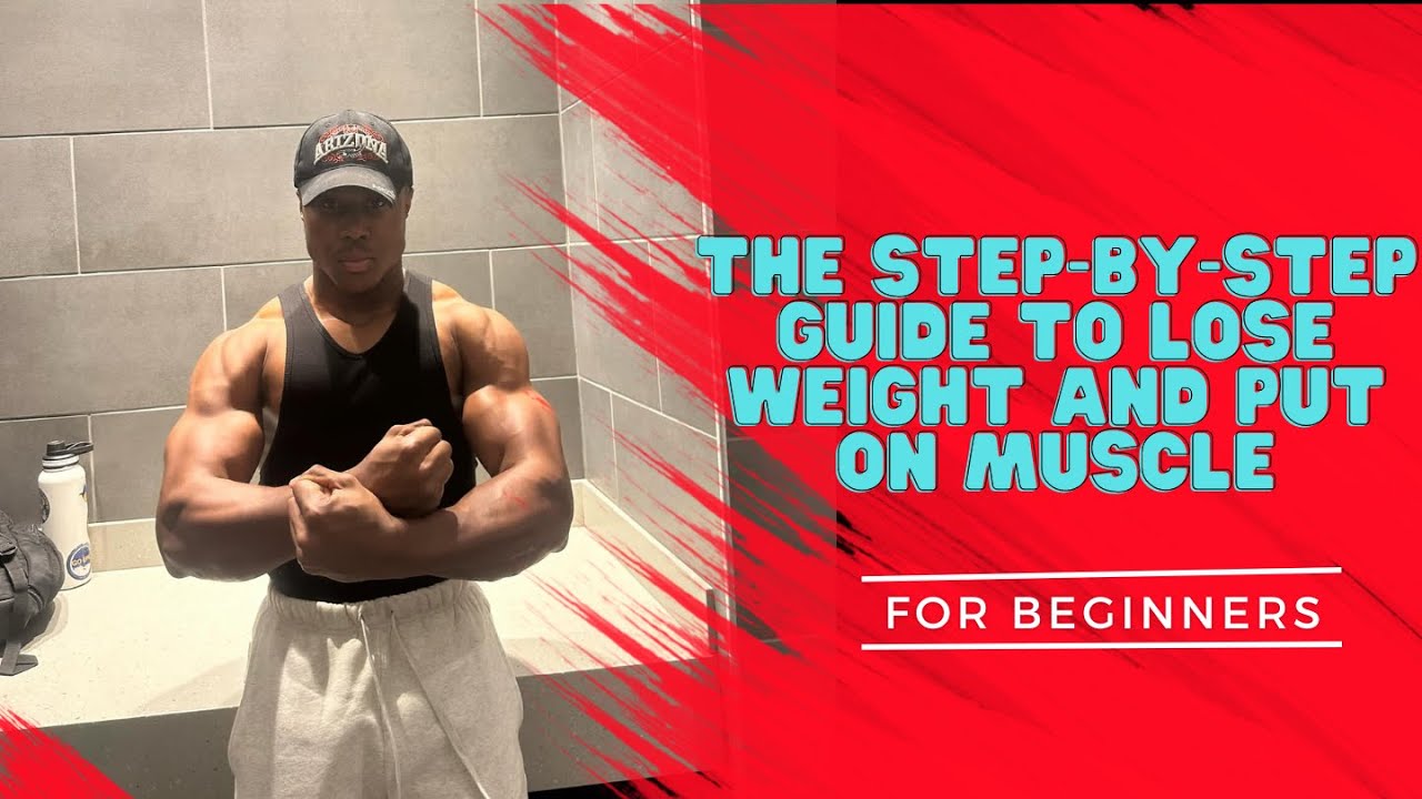 The Step by Step Guide for Weight Loss and Muscular Development - YouTube