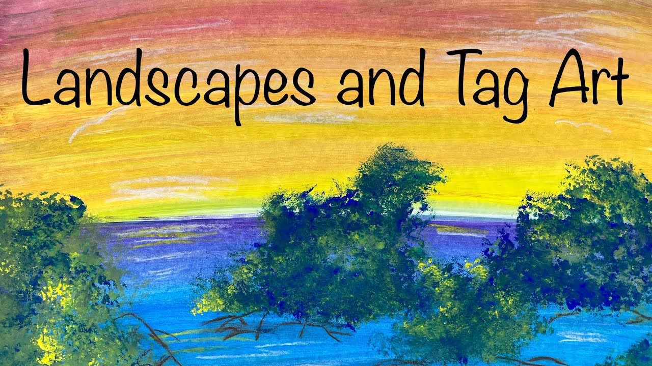 Landscapes and Kids Tag Art - YouTube