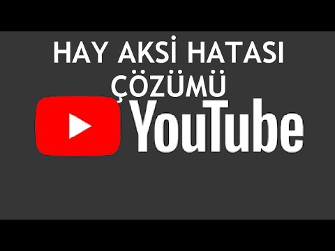 Youtube Hay Aksi Hatası Çözümü
