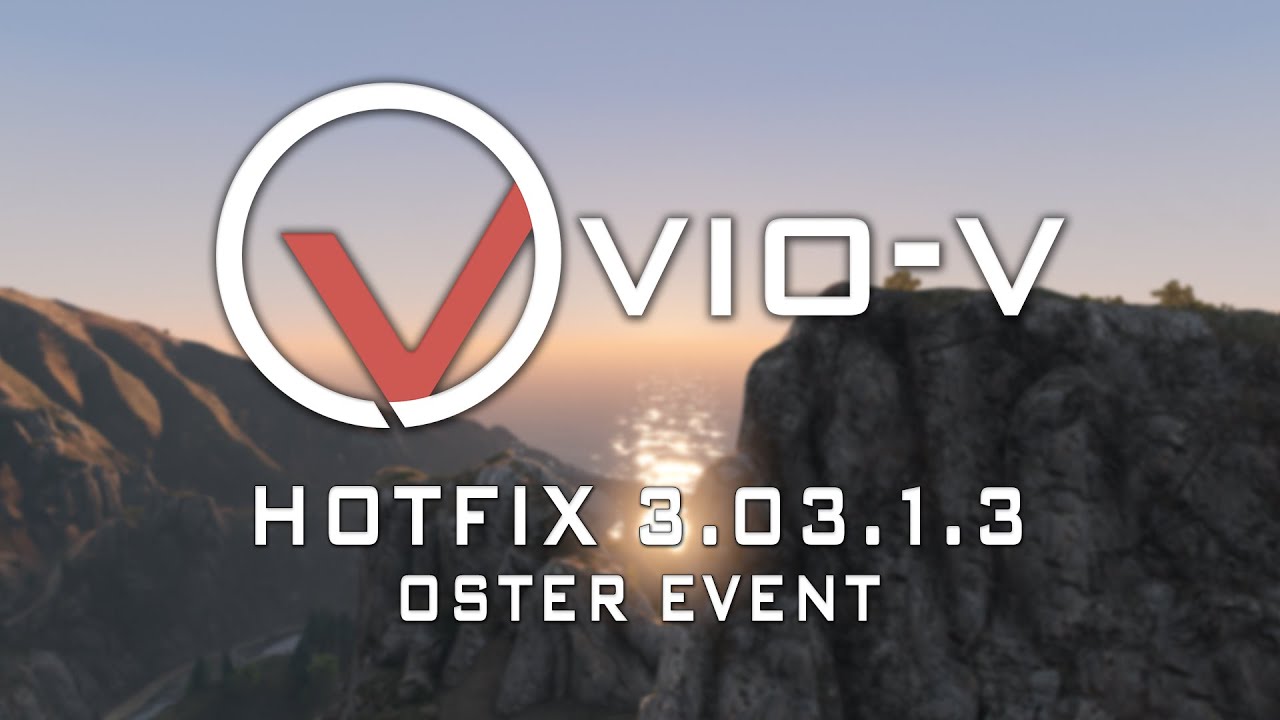 Vio-V | Hotfix [Version: 3.03.1.3] | Oster Event - YouTube