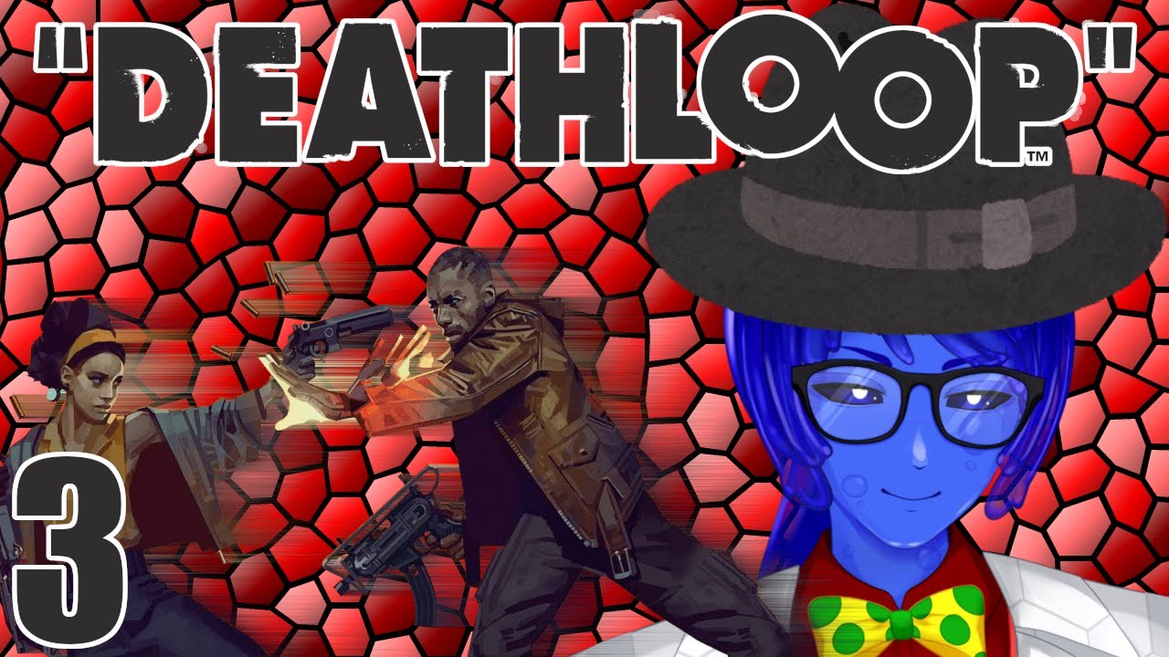 Groundhog Day, The Video Game - DEATHLOOP #3 - YouTube