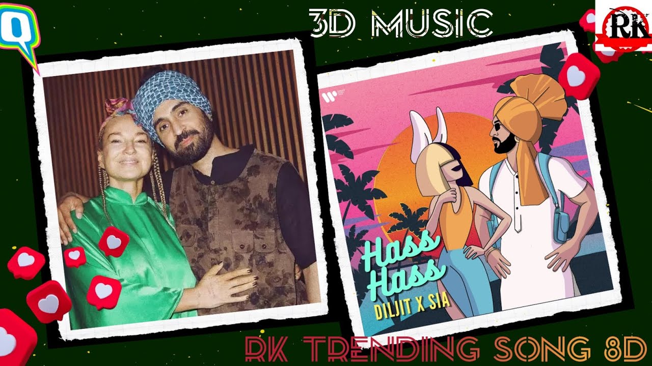 Hass Hass (Official Video) Diljit X Sia # 3D Song Dolby Atoms 2023 ...