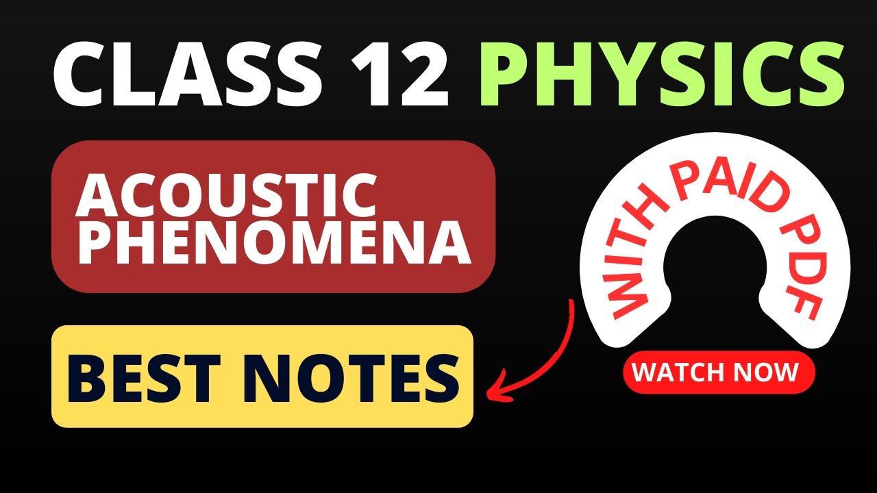 Class 12 Acoustic Phenomena Notes | Complete Exercise & Numerical ...