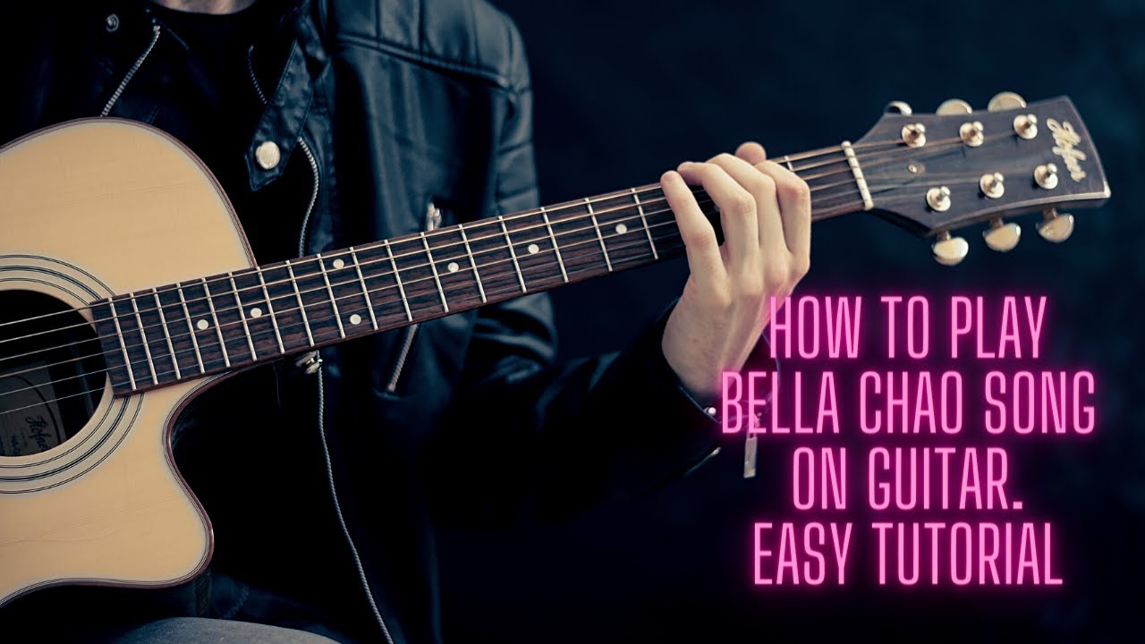 HOW TO PLAY BELLA CHAO ON GUITAR. EASY TUTORIAL - YouTube