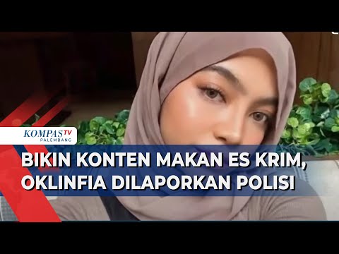 Selebgram Oklinfia Dilaporkan ke Polisi Gegara Konten Makan Es Krim Diduga Berbau Asusila