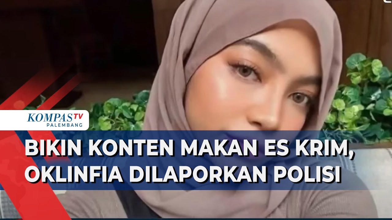 Selebgram Oklinfia Dilaporkan ke Polisi Gegara Konten Makan Es Krim Diduga Berbau Asusila - YouTube