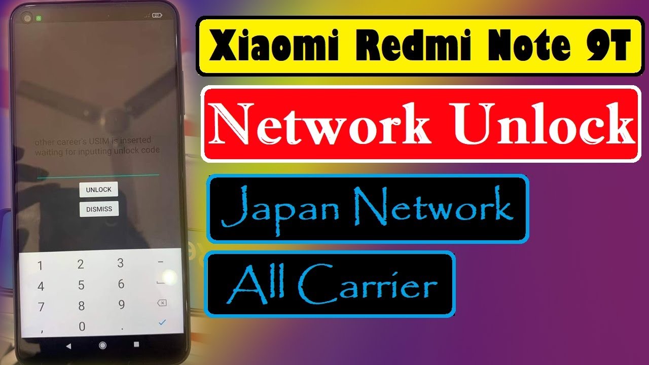 Note 9T 5G Network Unlock Code - Japan Xiaomi Redmi Note 9T Sim Unlock ...