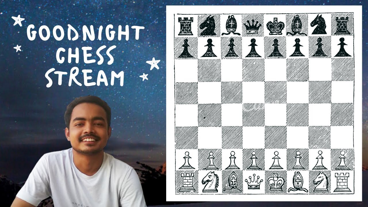 Goodnight Chess STREAM - episode(2) | Priyam Thakuria - YouTube
