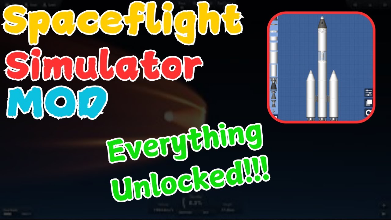 Spaceflight Simulator Mod APK All Unlocked - Latest Version Download ...