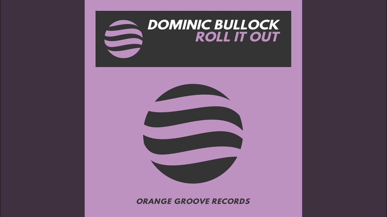Roll It Out (Original Mix) - YouTube