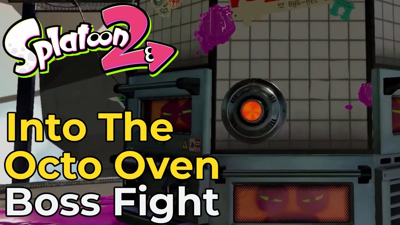 Into The Octo Oven | Boss Fight [Splatoon 2] - YouTube