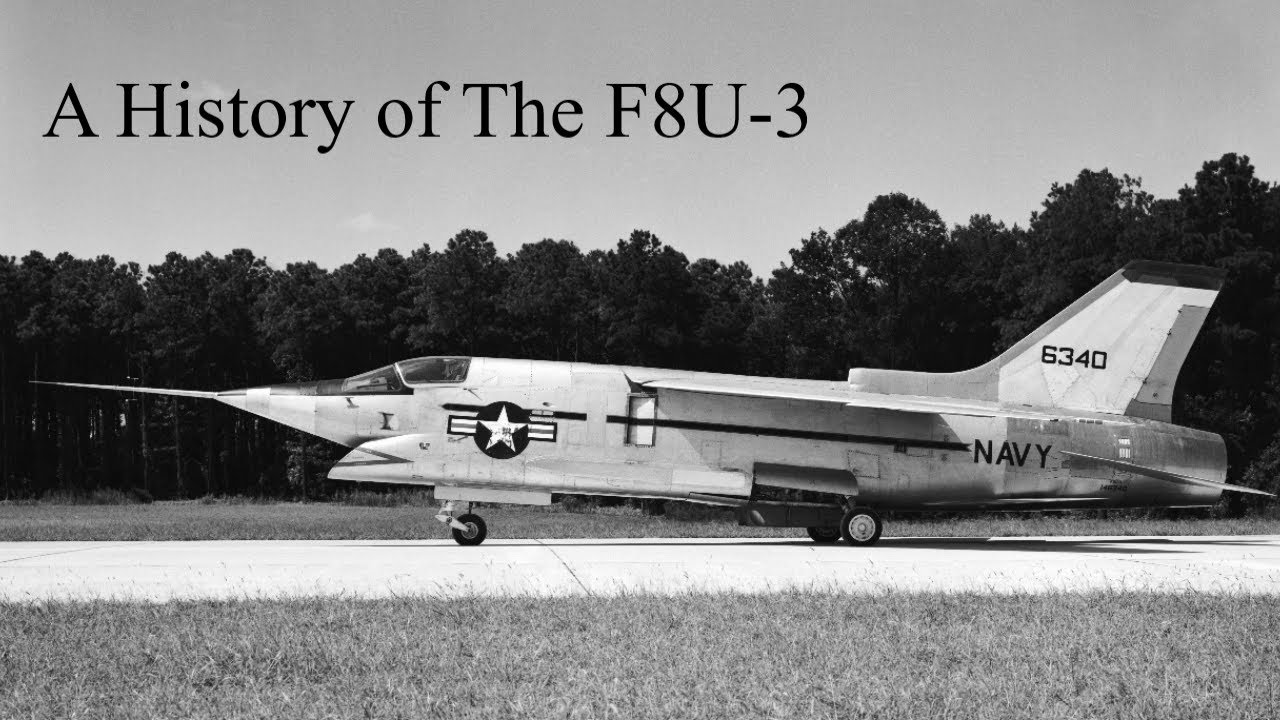 A History of The F8U-3 Super Crusader - YouTube