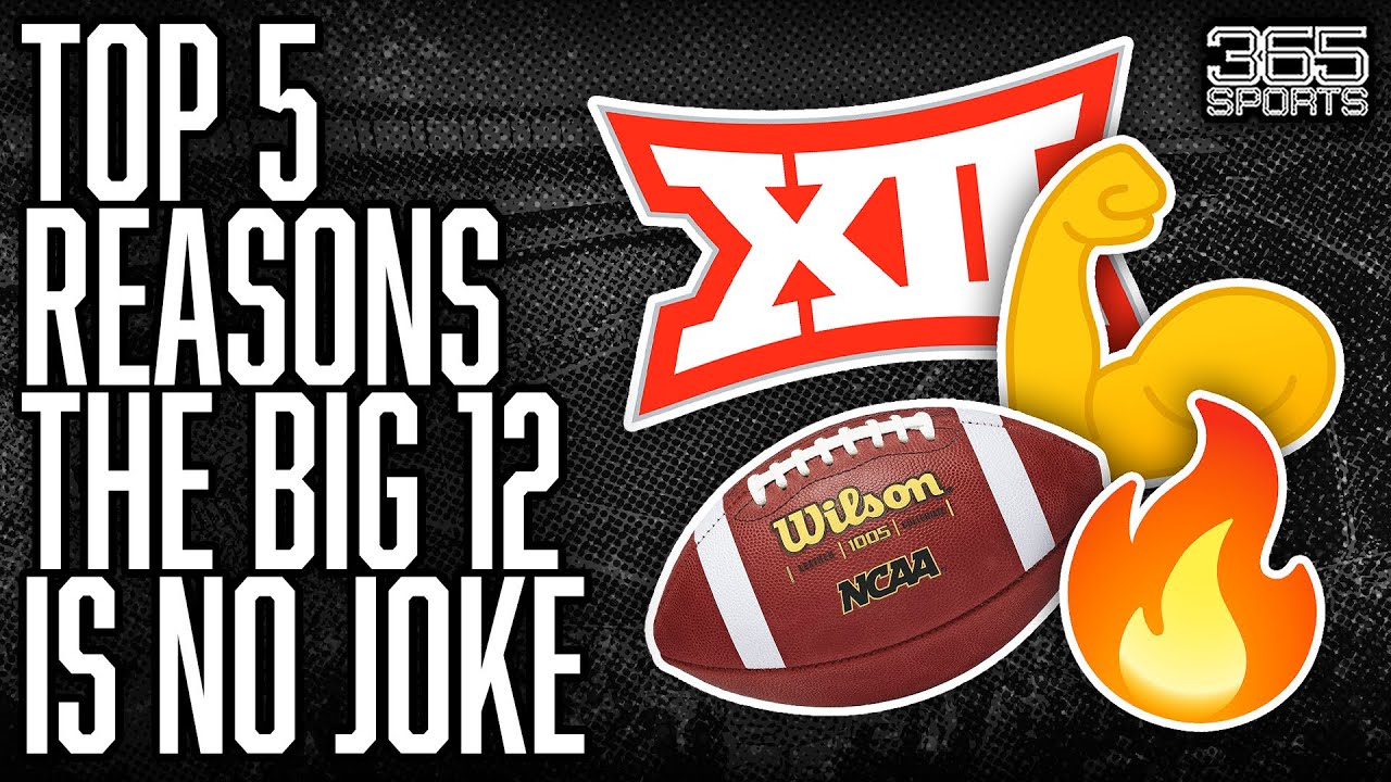 Why the Big 12 Is the Most Entertaining Conference in the Country ...