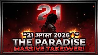 THE PARADISE Release Date Locked! 21 अगस्त 2026 को Worldwide Takeover ...