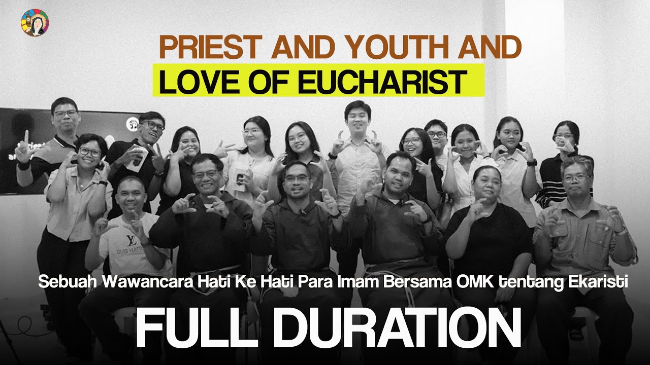 Priest and Youth and Love of Eucharist - Gereja Santa Clara, Paroki ...