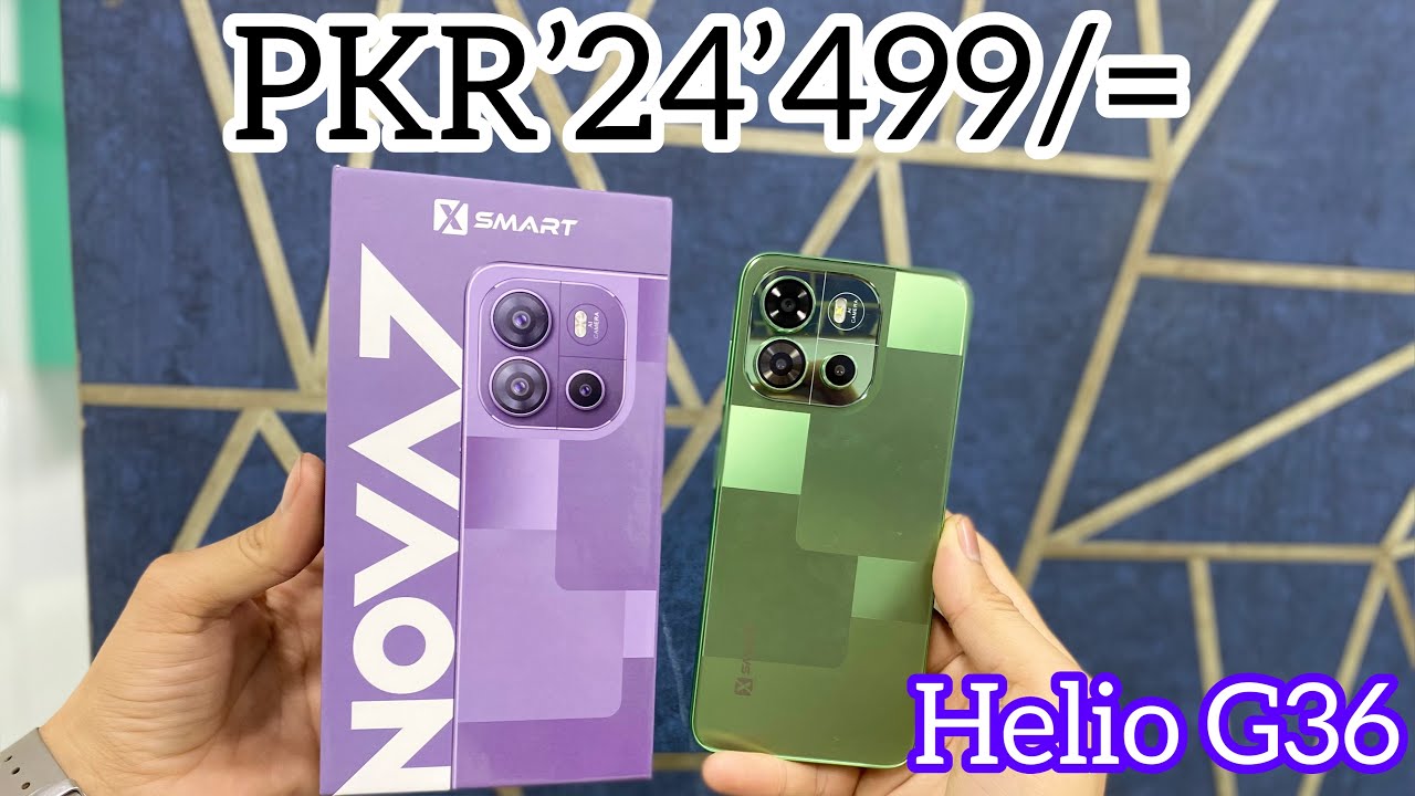 Finally Lounch In Pakistan XSmart Nova7 Unboxing&Review Price In ...