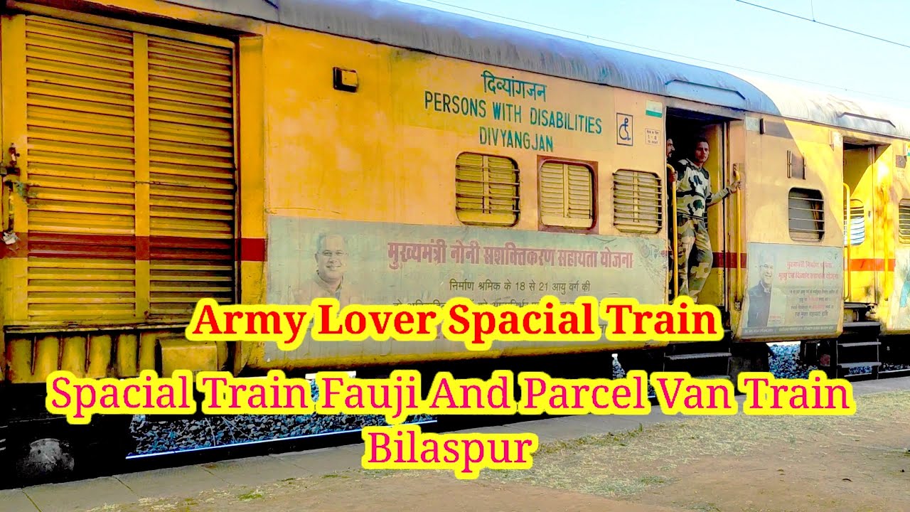Spacial Train With Army walo Ke Liye | parcel van | SECR Zone | Rail ...