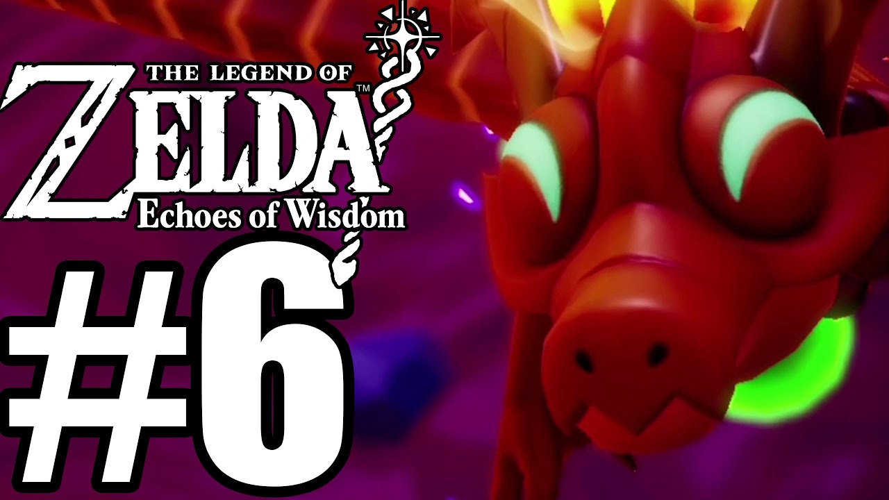 The Legend of Zelda: Echoes of Wisdom Gameplay Walkthrough Part 6 ...