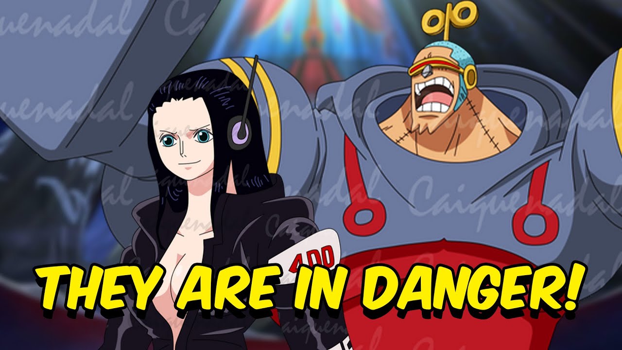 Robin and Franky are in danger, the World Government wants to capture ...