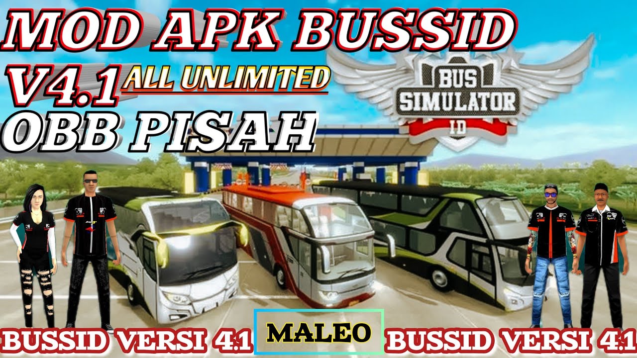 MOD APK BUSSID UNLIMITED + OBB PISAH BUSSID V4.1 #bussimulatorindonesia ...