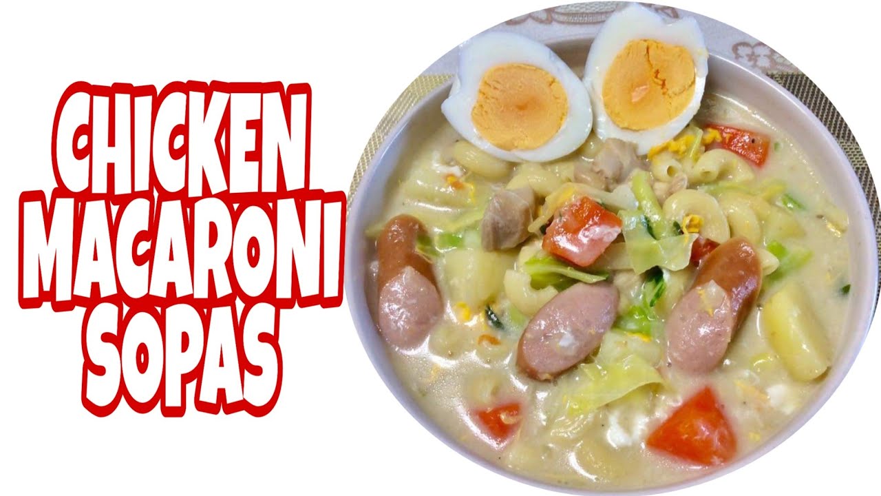 CREAMY CHICKEN MACARONI SOPAS RECIPE - YouTube