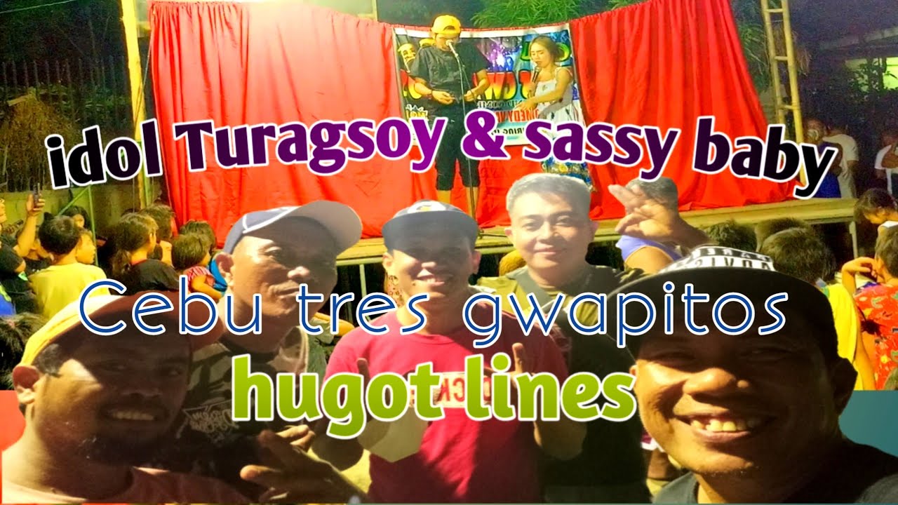 Idol Turagsoy & sassy baby hugot lines | Cebu tres gwapitos / comedy ...