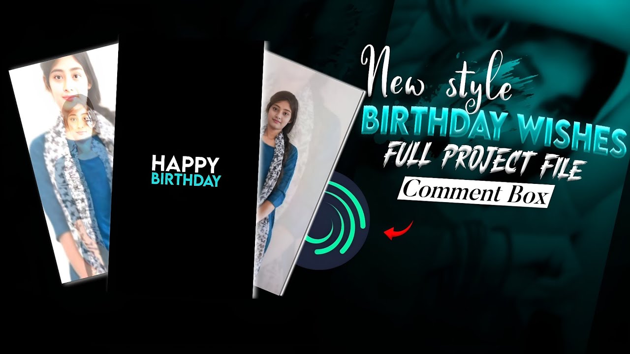 New Style "BIRTHDAY WISHES" Reels Edit In ALIGHT MOTION ।।Happy ...