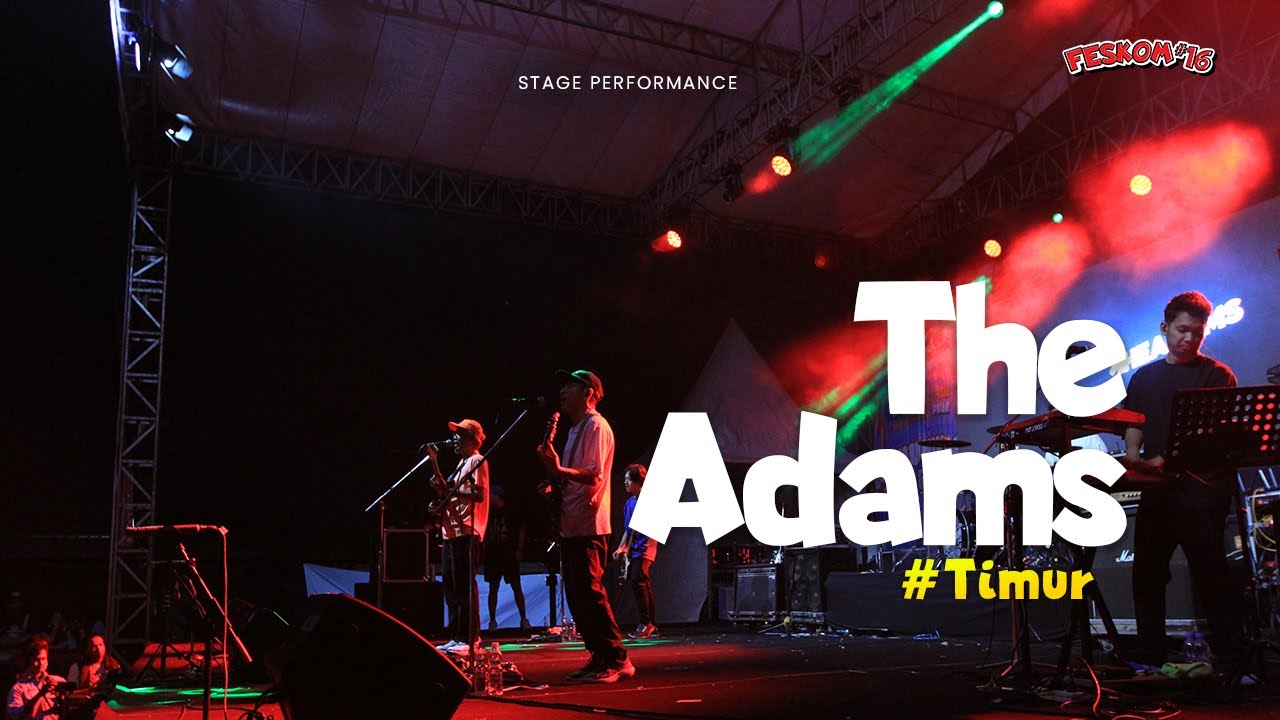 The Adams - Timur - Live at FESKOM 16 - YouTube