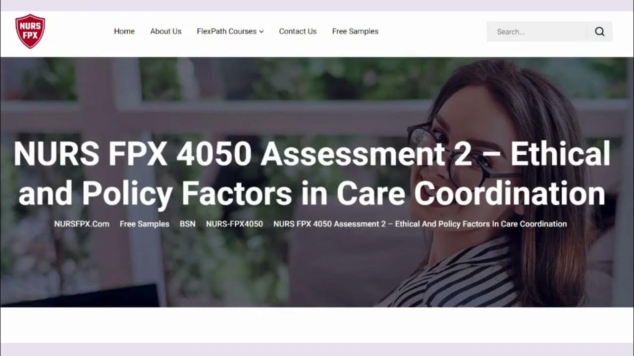 NURS FPX 4050 Assessment 2 – Ethical and Policy Factors in Care Coordination - YouTube