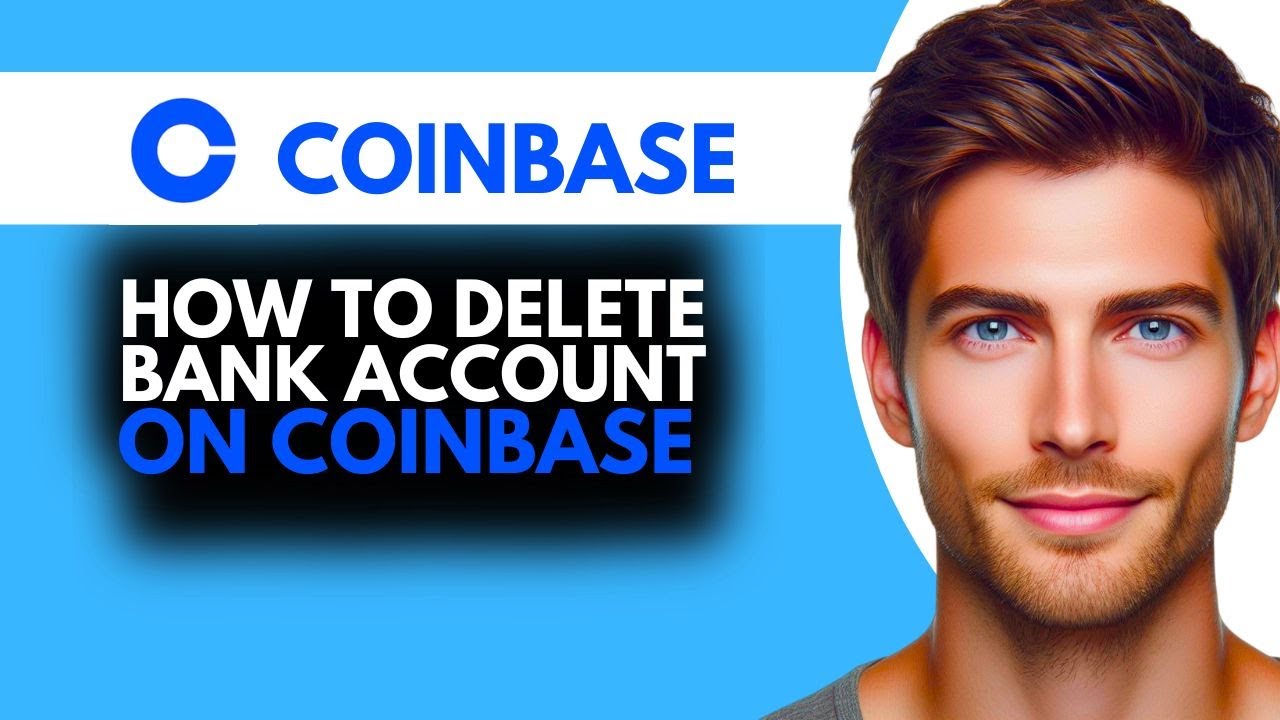 How to Delete a Bank Account from Coinbase - YouTube