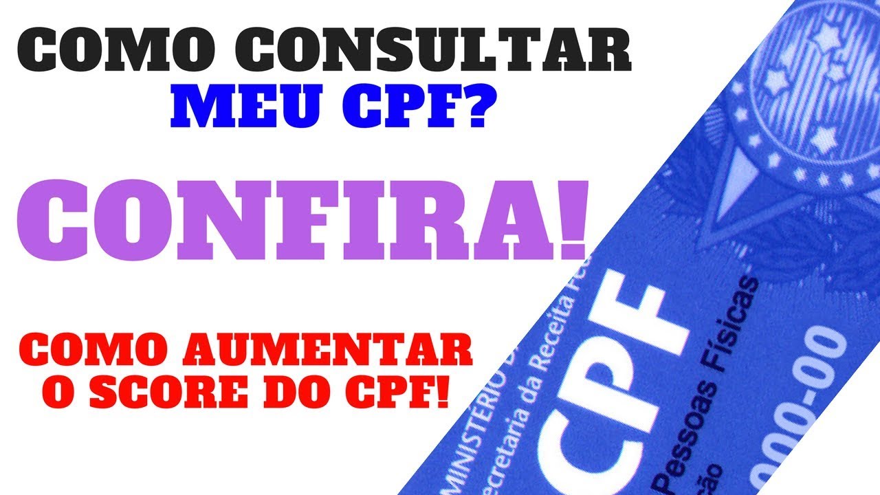 🤔 Como CONSULTAR meu CPF [CONFIRA ️] COMO AUMENTAR O SCORE DO CPF ️ ...