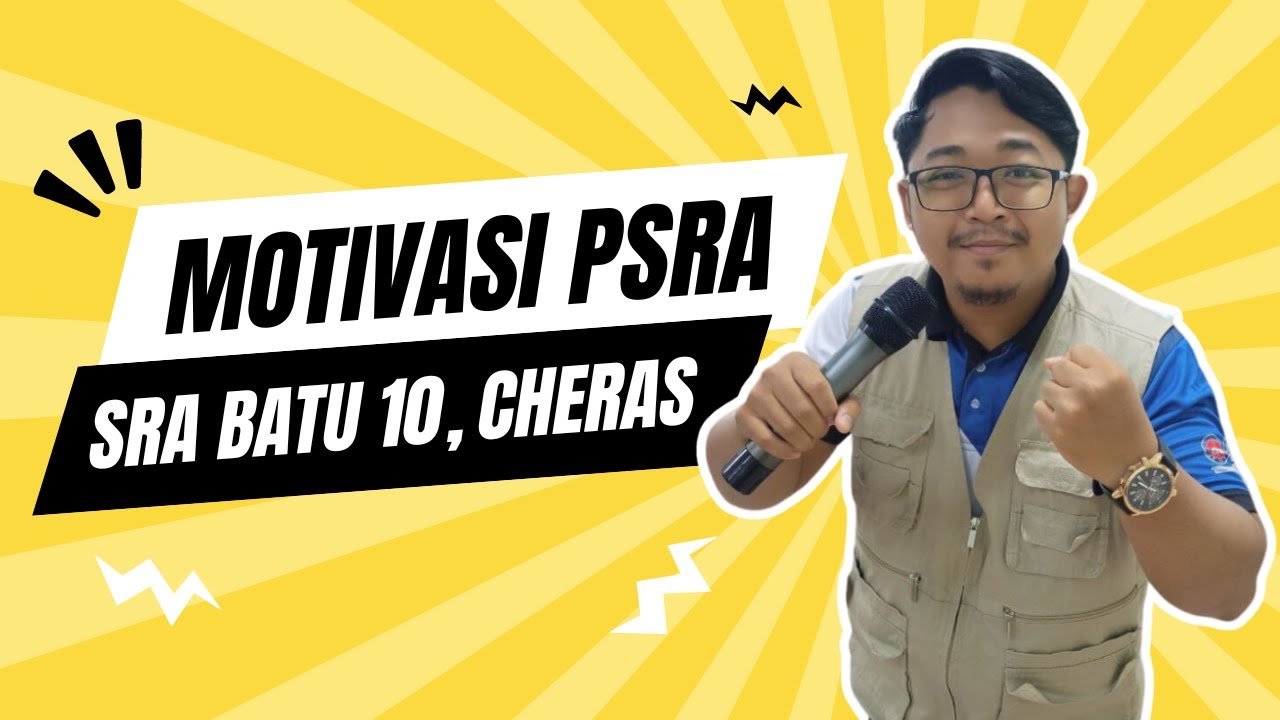 Motivasi PSRA (SRA Batu 10, Cheras) - YouTube
