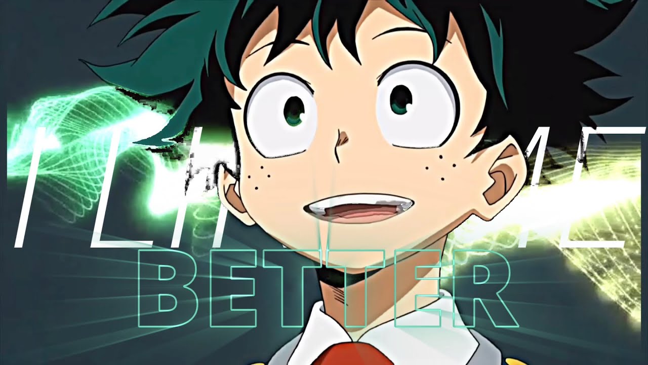 I Like Me Better - Deku [AMV/EDIT] 4K - YouTube