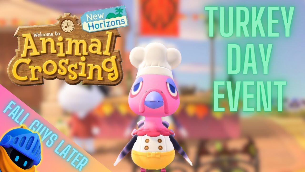 Animal Crossing: New Horizons - Turkey Day! (Fall Guys Later) - YouTube