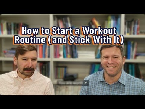 Past Your Prime Episode 7 - How to start a workout routine (and stick ...