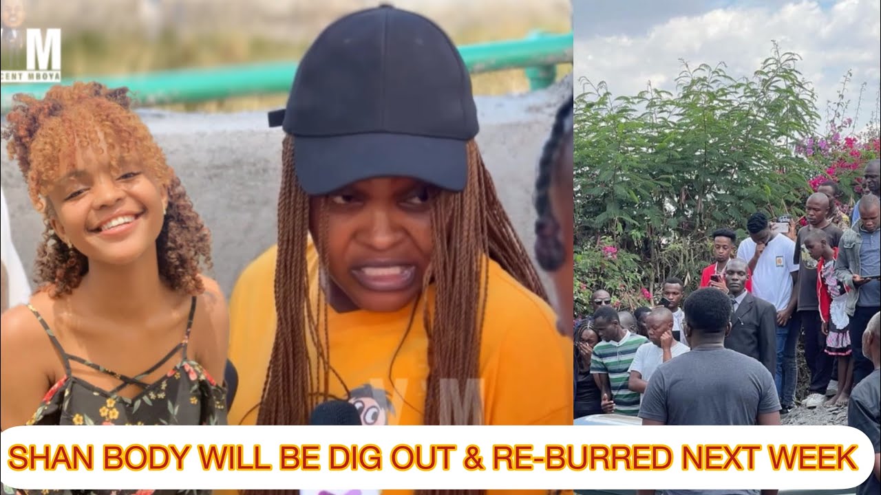 MAMA SHAN SPEAKS AFTER SHAN BURIAL - “HER BODY WILL BE DIG OUT & RE ...