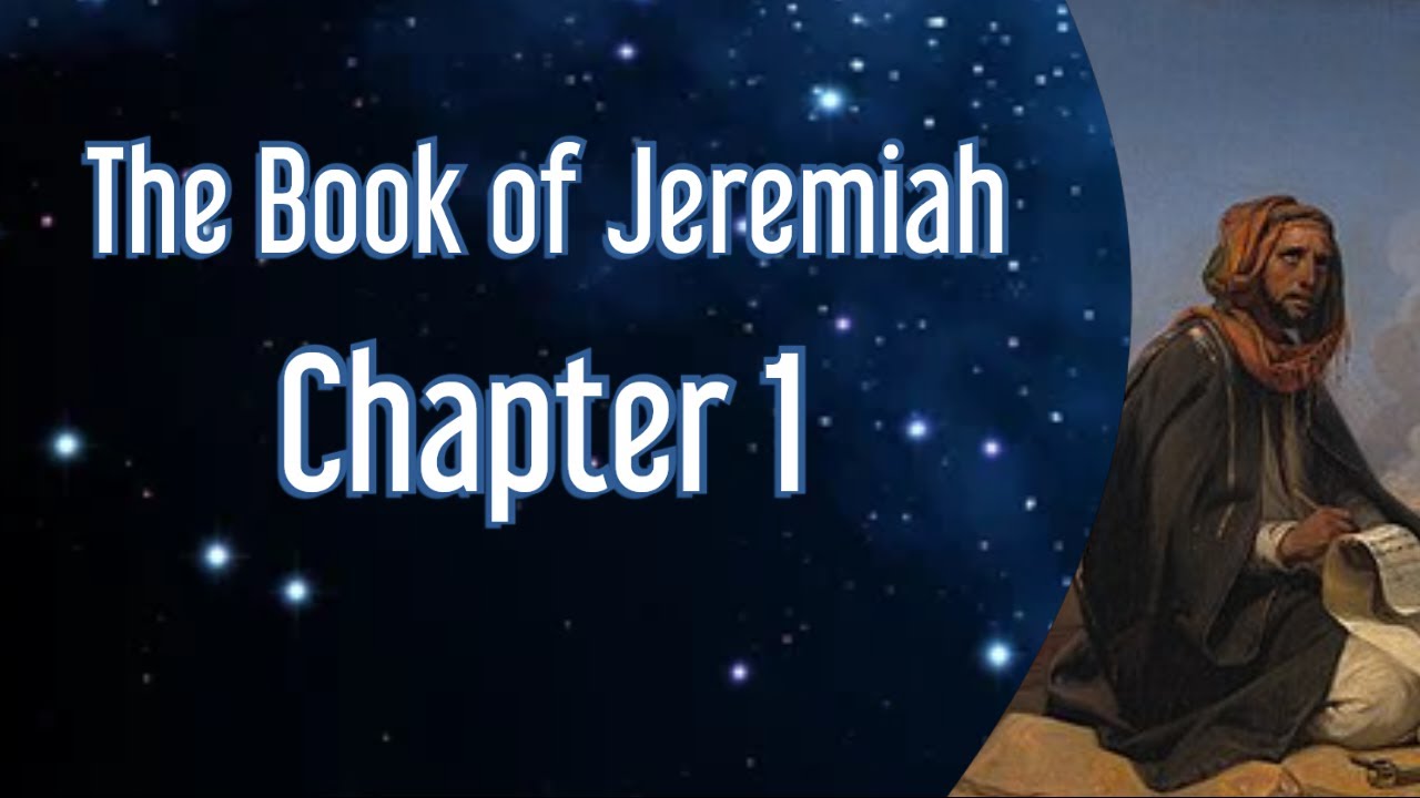 Jeremiah Chapter 1 - YouTube